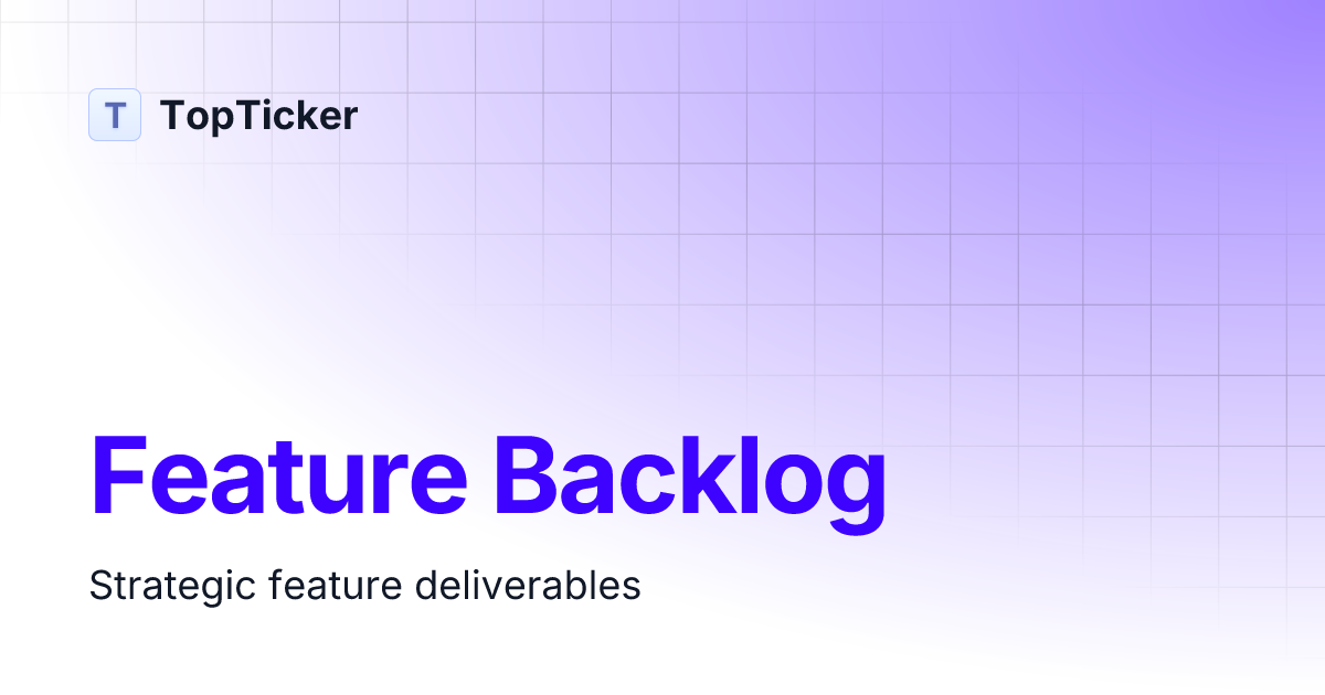Feature Backlog | TopTicker